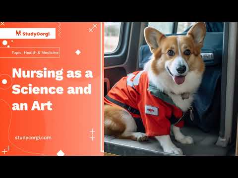 Nursing as a Science and an Art - Essay Example