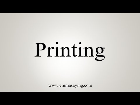 How To Say Printing
