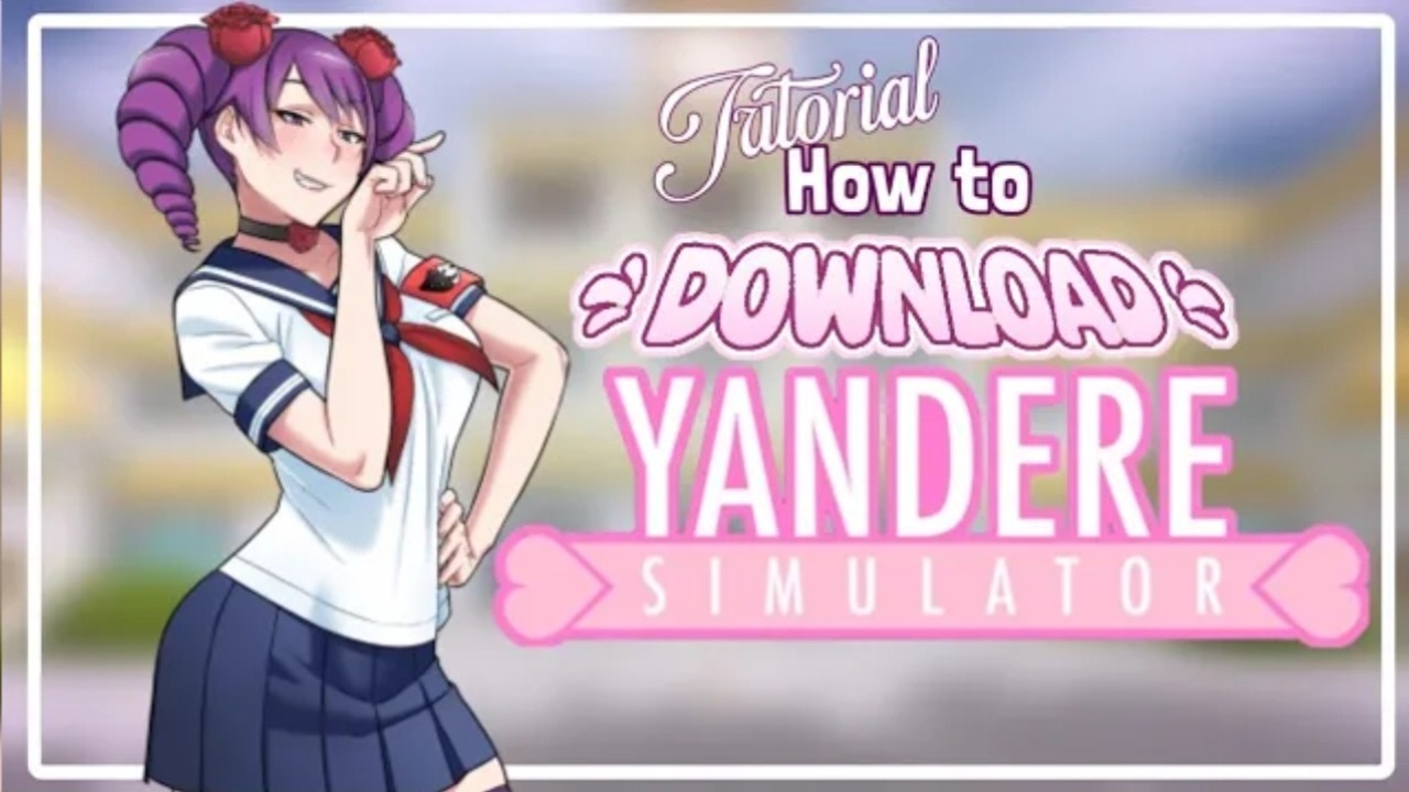 TUTORIAL: HOW TO DOWNLOAD YANDERE SIMULATOR! (2026)