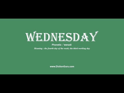 wednesday: How to pronounce wednesday with Phonetic and Examples
