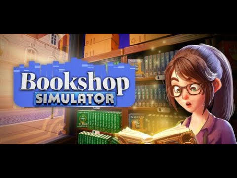 Own Your Own Bookstore in Bookshop Simulator