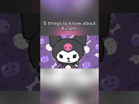 5 things to know about Kuromi 🖤💜 #kuromi #sanrio #anime #mymelody #hellokitty #kuromicore #cute