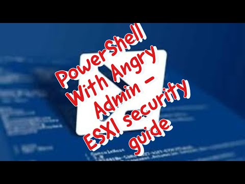 PowerShell workshop with Angry Admin – Security guide for ESXi – Angry ...