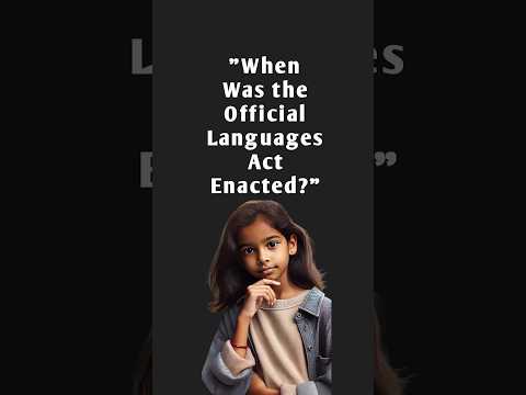 The Official Languages Act was enacted in ?