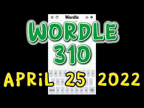 Wordle 310 | April 25, 2022 It was hard for me! You gotta try your luck. Lol. Unusual word!