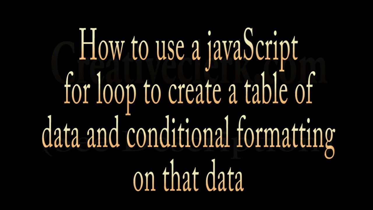 JavaScript For Loop to Create Conditional Formatting