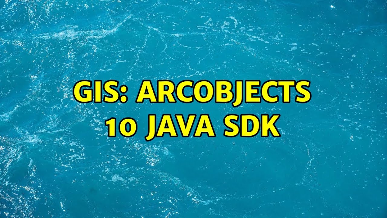 GIS: ArcObjects 10 Java SDK