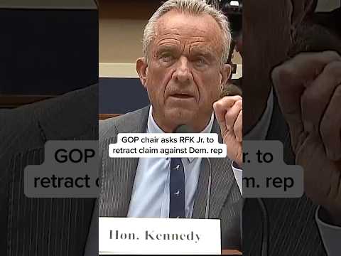 GOP chair asks RFK Jr. to retract claim against Dem rep.