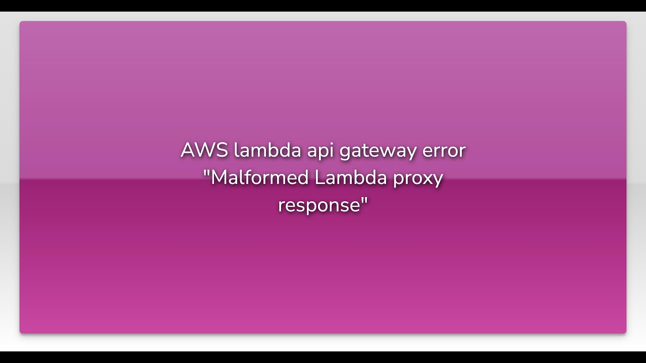 AWS lambda api gateway error 
