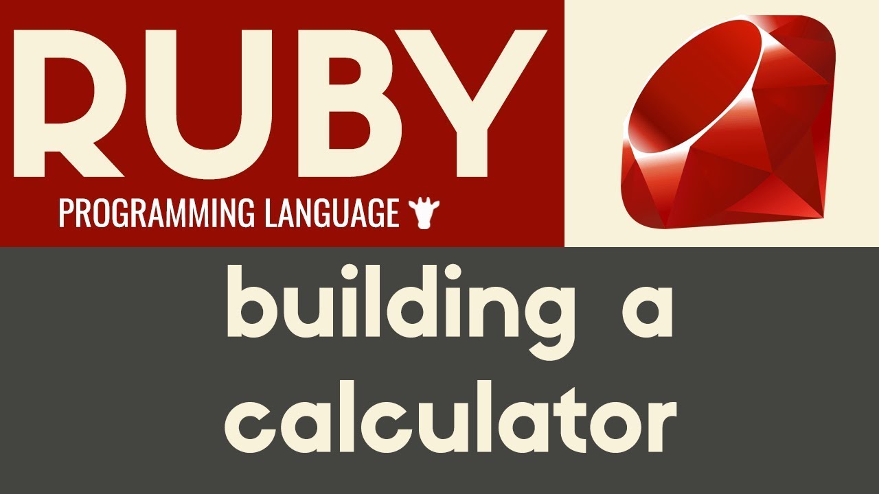 Building a Calculator | Ruby | Tutorial 11