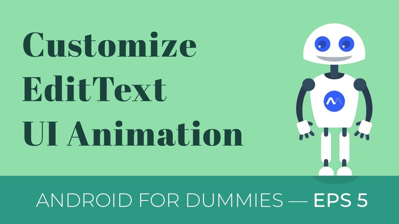 EditText Animation — Android Studio Basic Tutorial — Eps 5