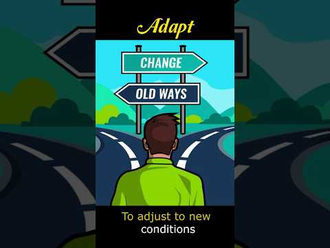 Words that *Adapt* & *Adore*
