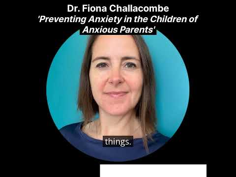 Preventing Anxiety in the Children of Anxious Parents