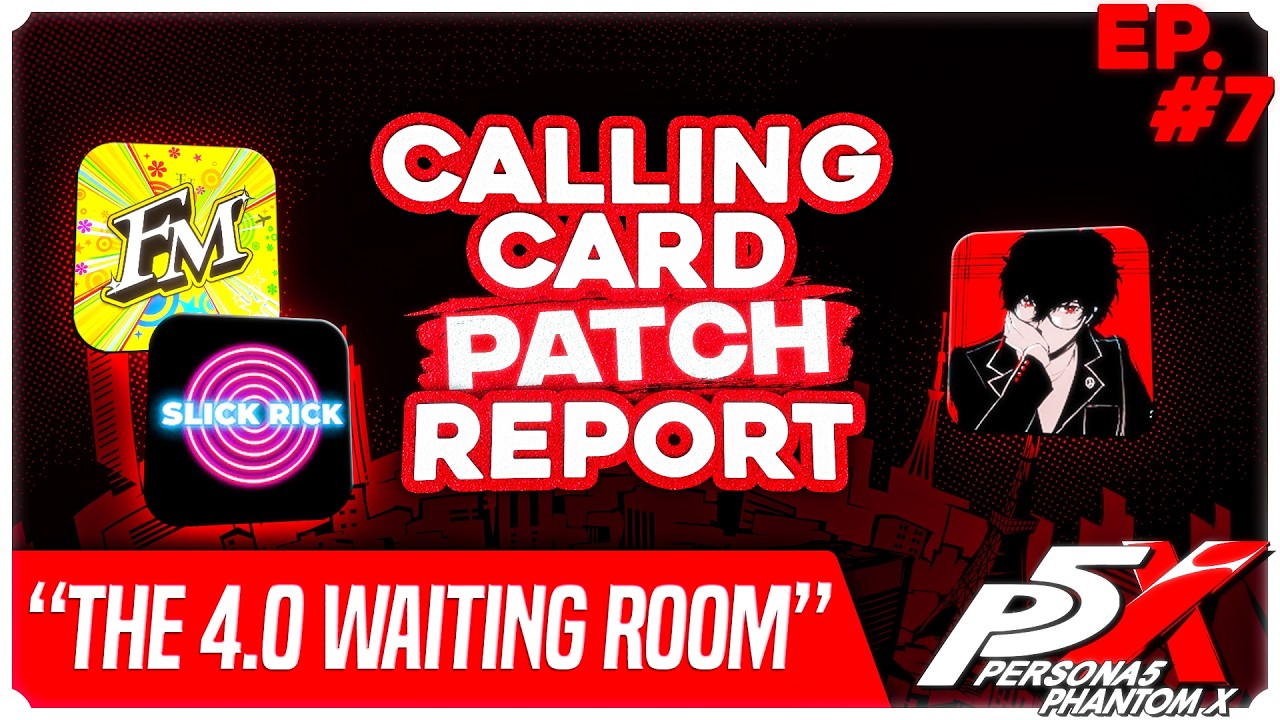 Calling Card Patch Report #7 - The 4.0 Waiting Room Ft. @ceejayP5X