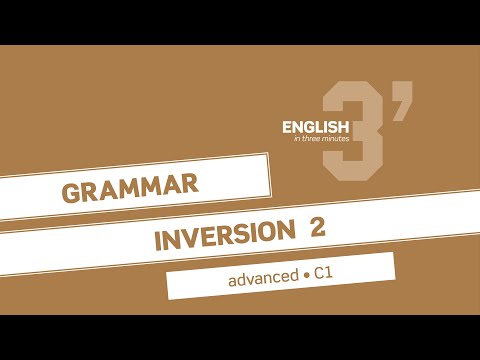English in 3 minutes (Advanced / C1) - Grammar: Inversion 2