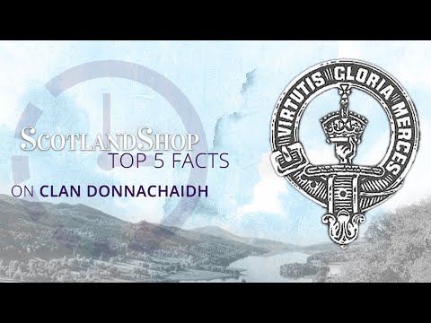 Top 5 Facts on Clan Donnachaidh | ScotlandShop