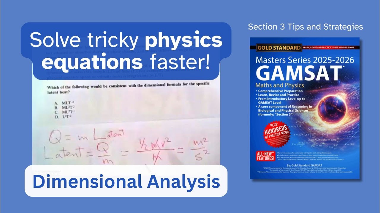 GAMSAT Physics Sample Questions, Strategies and Dimensional Analysis