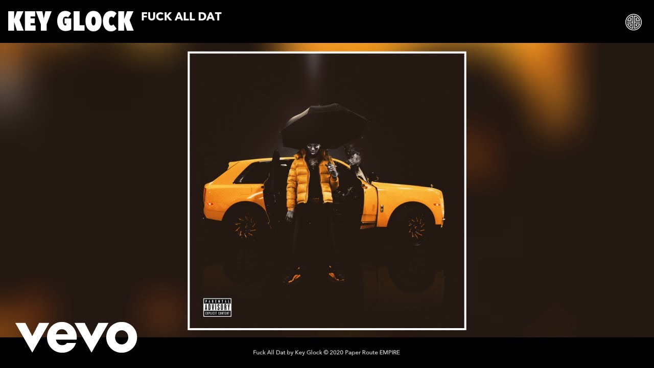 Key Glock - Fuck All Dat (Audio)