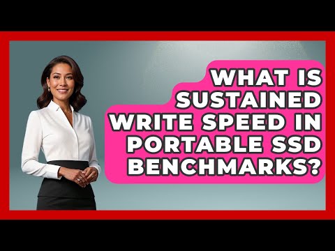 What Is Sustained Write Speed In Portable SSD Benchmarks? - The Hardware Hub