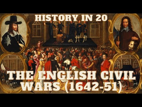 History in 20: The English Civil Wars (1642-51)