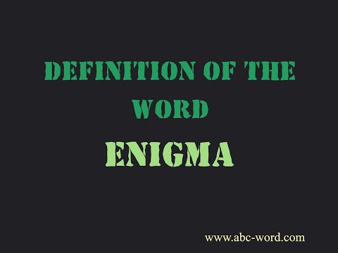 Definition of the word "Enigma"