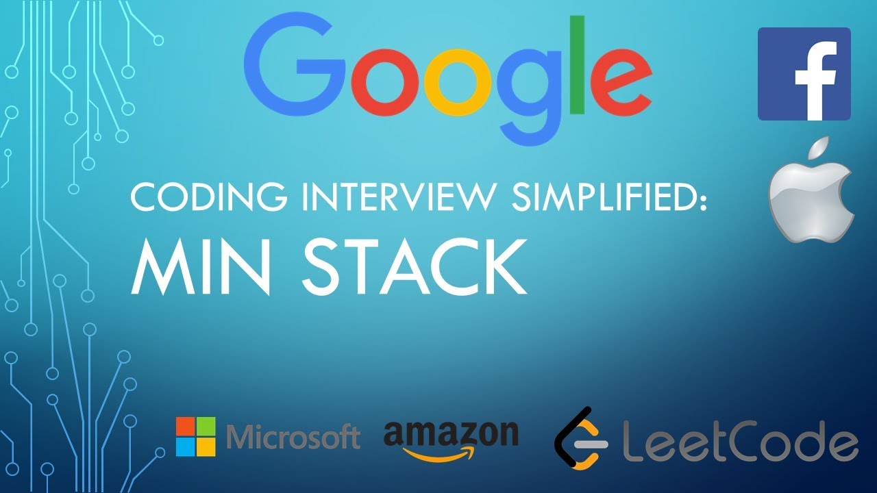 Coding Interview Tutorial 99 - Min Stack [LeetCode]