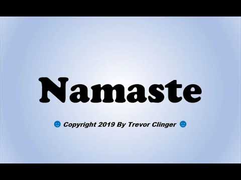 How To Pronounce Namaste