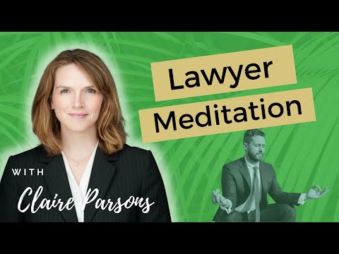 LAWCLERK Lawyer Meditation With Guest Claire Parsons - Lawyer Wellbeing Week