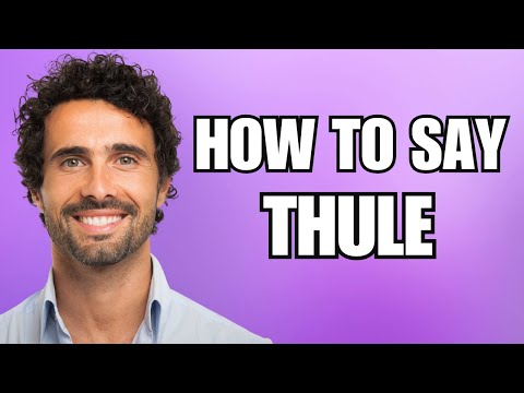 How To Pronounce Thule (Correctly)