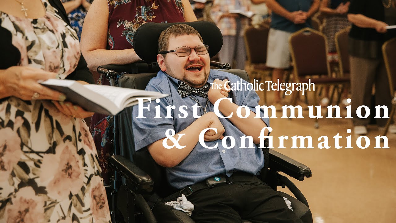 Adaptive Sacraments: First Communion & Confirmation