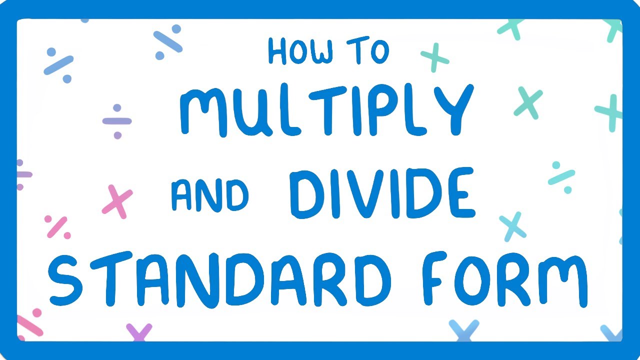 How to Multiply and Divide in Standard Form (Part 3/4) (2026/27 exams)