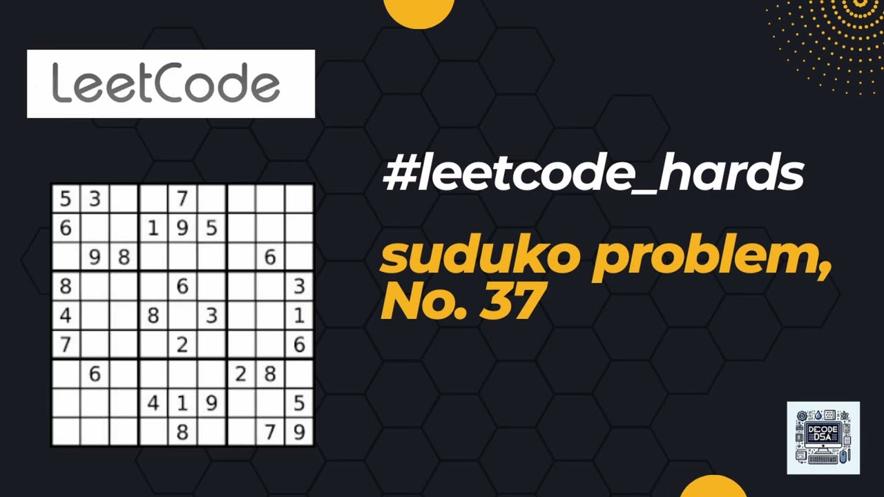 Sudoku Solver | Leetcode #37 | Hard | Logic Building from Scratch.