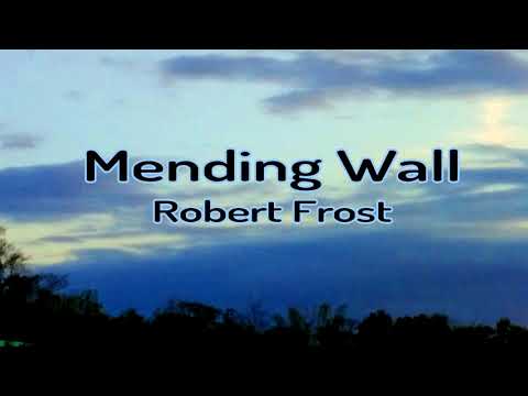 Mending Wall by Robert Frost l Poetry Narration l Anglo-American Literature l