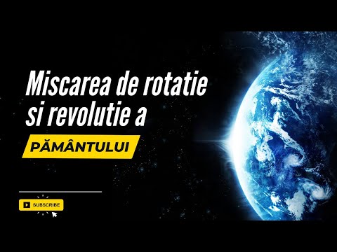 Miscarea de Rotatie si Miscarea de Revolutie a Pamantului | Pamantul se invarte in jurul Soarelui?