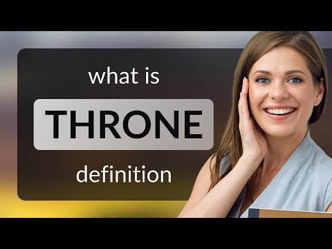 Throne — what is THRONE meaning