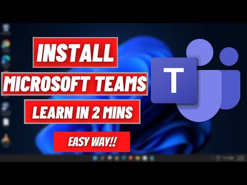 Download & Install Microsoft Teams | How To Use Teams (Easiest Microsoft Teams Tutorial)