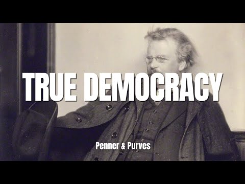 True Democracy ~ G.K. Chesterton