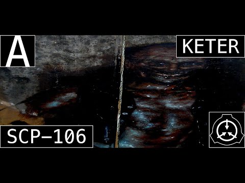 SCP-106 "The Old Man" [SCP Wikidot]