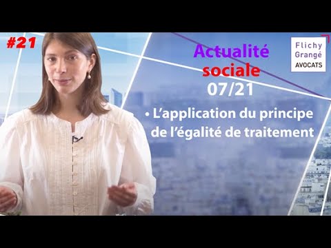 #21 JT du Social | L'application du principe de l'égalité de traitement