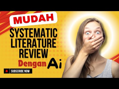 Cara Singkat membuat Systematic Literature Review (SLR)