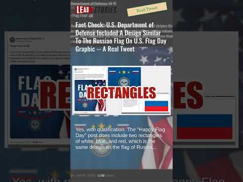 Fact Check: Department of Defense Included A Design Similar To Russian Flag On U.S. Flag Day Graphic