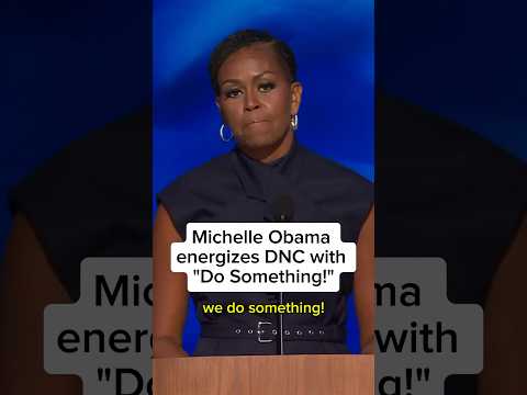 Michelle Obama energizes DNC with 'Do Something!'
