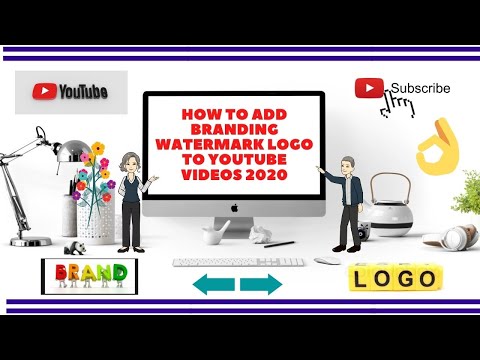 HOW TO ADD BRANDING WATERMARK LOGO ON YOUTUBE VIDEOS 2020