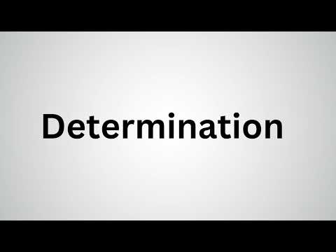How to pronounce Determination
