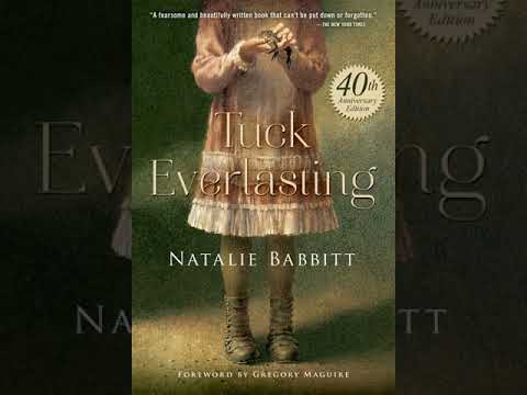 Tuck Everlasting by Natalie Babbitt | Summary and Critique
