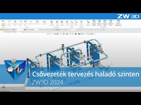 ZW3D 2024 újdonságok 2. - Csővezeték tervezés haladó szinten (magyar felirat)