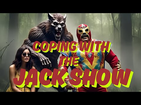 Coping With The Jack Show