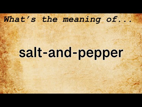 Salt-and-Pepper Meaning : Definition of Salt-and-Pepper