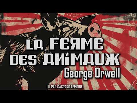 La ferme des animaux par George Orwell | Livre audio gratuit