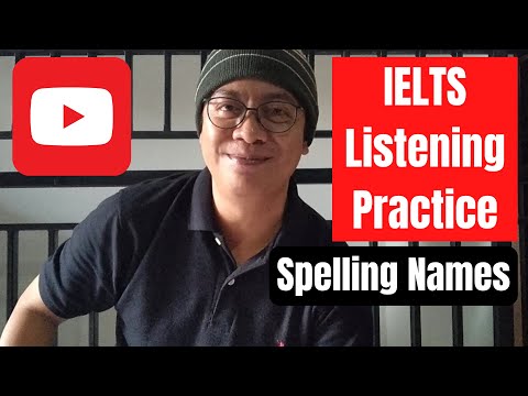 IELTS Listening Practice - Spelling Names
